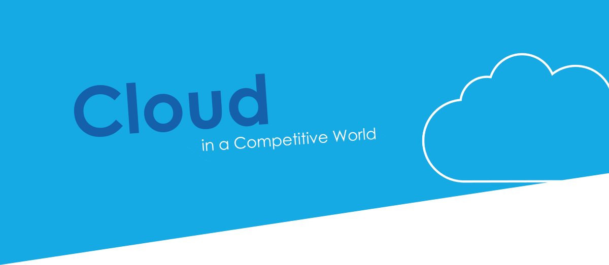 Cloud in a Competitive World | bluQube
